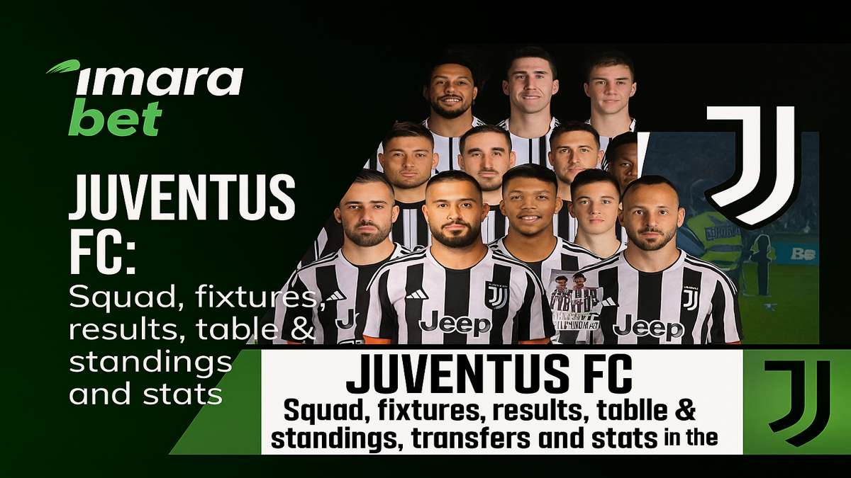 Juventus FC Fixtures, Results, Table & standings 2025/26