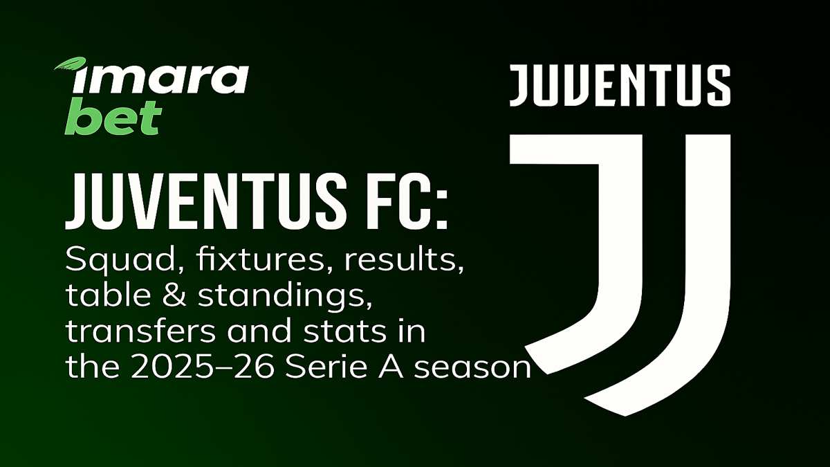 Juventus FC Fixtures, Results, Table & standings 2025/26